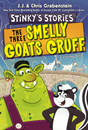 Stinky’s Stories #3: The Three Smelly Goats Gruff – Russell Books