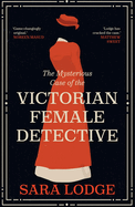 The Mysterious Case of the Victorian Female Detective – Russell Books