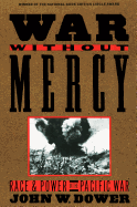 War Without Mercy: Race and Power in the Pacific War – Russell Books