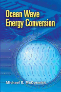 Ocean Wave Energy Conversion (Dover Civil and Mechanical Engineering ...