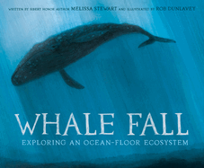 Whale Fall: Exploring an Ocean-Floor Ecosystem – Russell Books