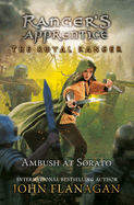 The Royal Ranger: Ambush at Sorato (Ranger’s Apprentice: The Royal ...