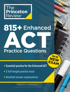 815+ Enhanced ACT Practice Questions: Extra Drills & Prep for the New ...