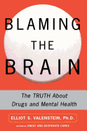 Blaming the Brain: The Truth About Drugs and Mental Health – Russell Books