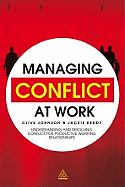 Managing Conflict at Work: Understanding and Resolving Conflict for ...