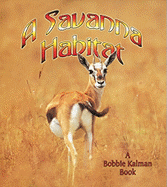 A Savanna Habitat (Introducing Habitats) – Russell Books