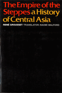 The Empire of the Steppes: A History of Central Asia – Russell Books
