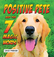 Positive Pete and the 7 Magic Words – Russell Books