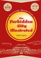 The Forbidden City Illustrated (Discovering Ancient China) – Russell Books