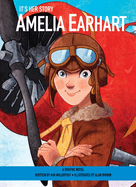It’s Her Story – Amelia Earhart – A Graphic Novel – Russell Books