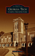 Georgia Tech: Campus Architecture (Images of America) – Russell Books