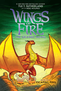 Escaping Peril: A Graphic Novel (Wings of Fire Graphic Novel #8) (Wings ...