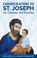 Consecration to St. Joseph for Children and Families – Russell Books