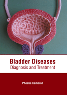 Bladder Diseases: Diagnosis and Treatment – Russell Books