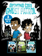 Desmond Cole Ghost Patrol 3 Books in 1!: The Haunted House Next Door ...
