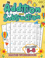 Addition and Subtraction Math Book for Kids Ages 5-8: Discover the ...