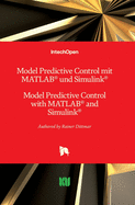 Model Predictive Control mit MATLAB und Simulink: Model Predictive Control with MATLAB and ...