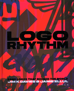 Logo Rhythm: Band Logos that Rocked the World – Russell Books