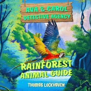 Ava & Carol Detective Agency: Rainforest Animal Guide – Russell Books
