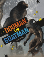 Dogman vs. Goatman (Clash of the Cryptids) – Russell Books