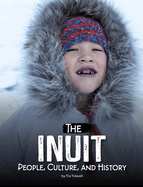 The Inuit: People, Culture, and History (Indigenous Peoples) – Russell ...